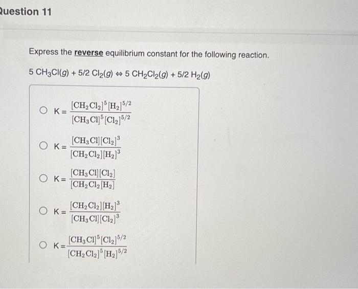 Solved Express the reverse equilibrium constant for the | Chegg.com