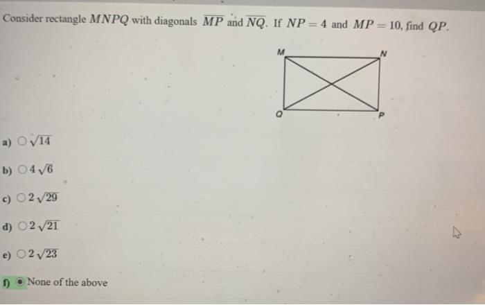 Solved Consider rectangle MNPQ with diagonals MP and NQ. If | Chegg.com