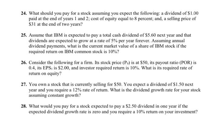 Solved 24. What should you pay for a stock assuming you | Chegg.com