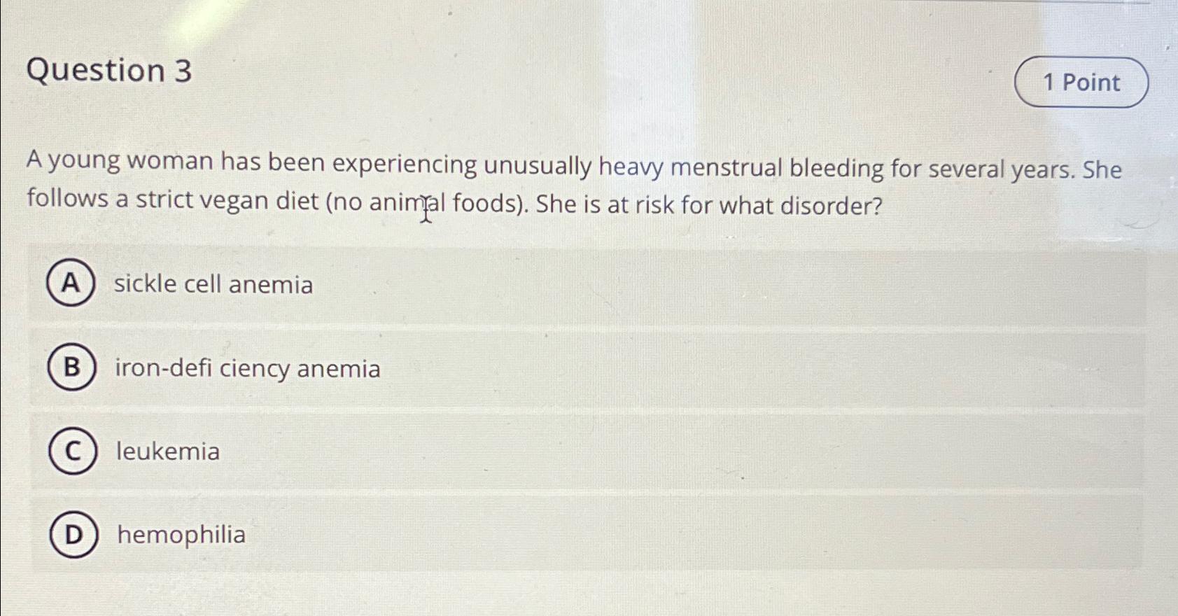 Solved Question 3A young woman has been experiencing | Chegg.com