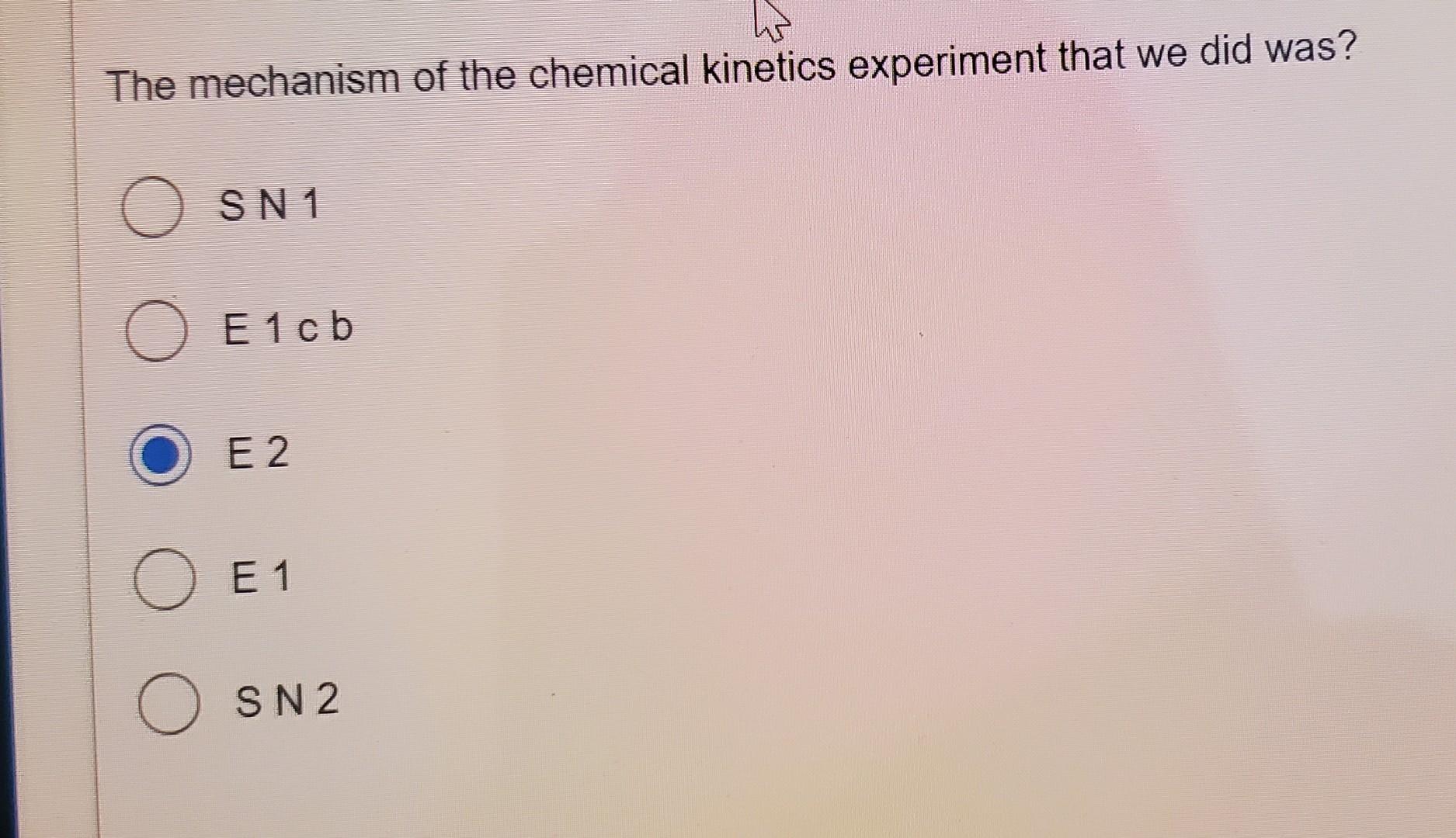 Solved The mechanism of the chemical kinetics experiment | Chegg.com