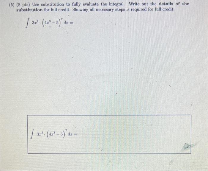 Solved (5) ( 8 pts) Use substitution to fully evaluate the | Chegg.com Solved (5) ( 8 pts) Use substitution to fully evaluate the | Chegg.com