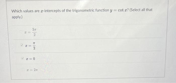 Solved Which values are x-intercepts of the trigonometric | Chegg.com