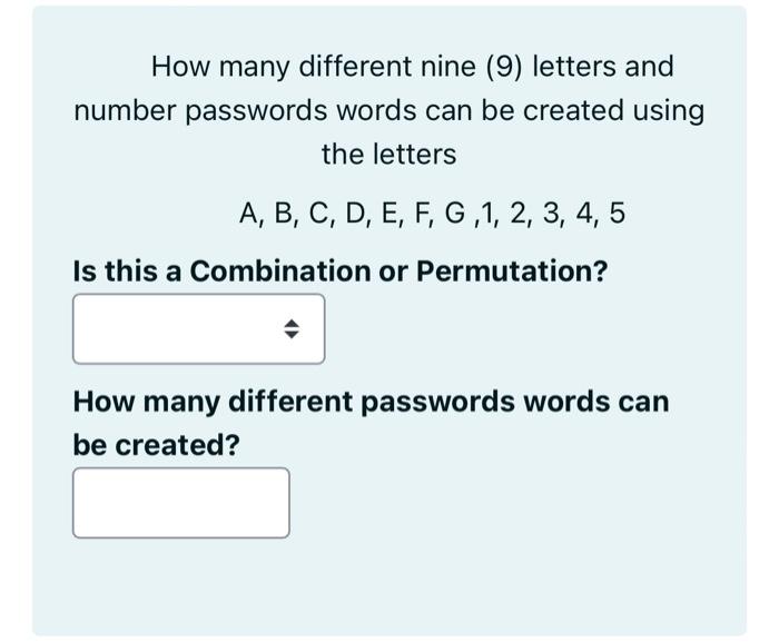 Solved How many different nine (9) letters and number | Chegg.com