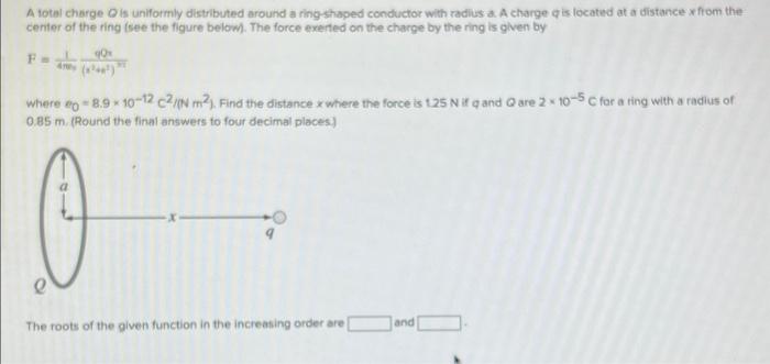 Solved A total charge O is uniformly distributed around a | Chegg.com