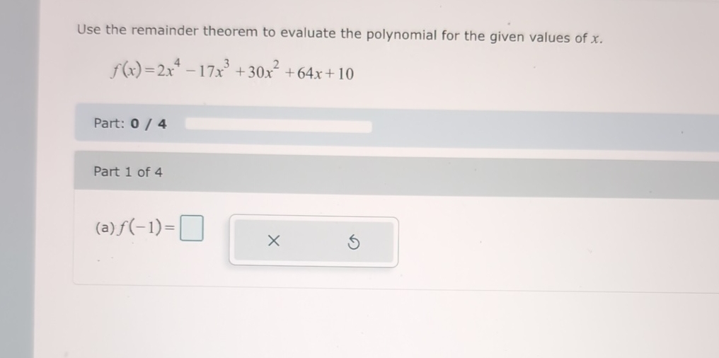 Solved Use the remainder theorem to evaluate the polynomial | Chegg.com