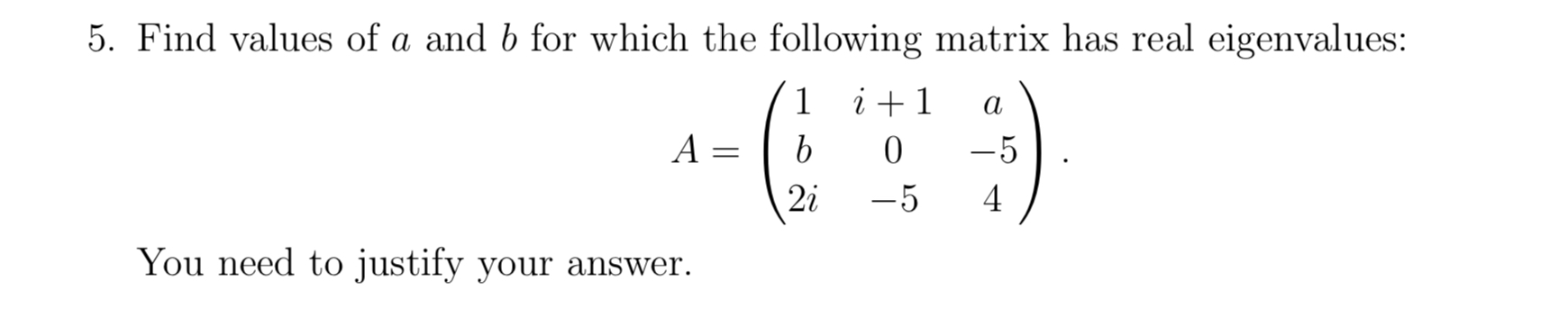 Solved Find values of ﻿a and b ﻿for which the following | Chegg.com