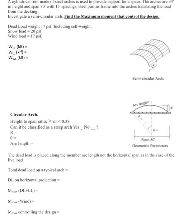 A cylindrical roof made of steel arches is used to | Chegg.com