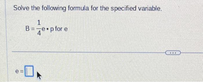 Solved Solve the following formula for the specified | Chegg.com