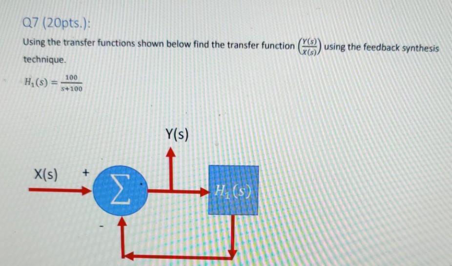 Solved Q7 (20pts.): Using the transfer functions shown below | Chegg.com Solved Q7 (20pts.): Using the transfer functions shown below | Chegg.com