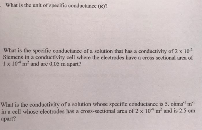 Solved Q1. What is the specific conductance of a solution | Chegg.com