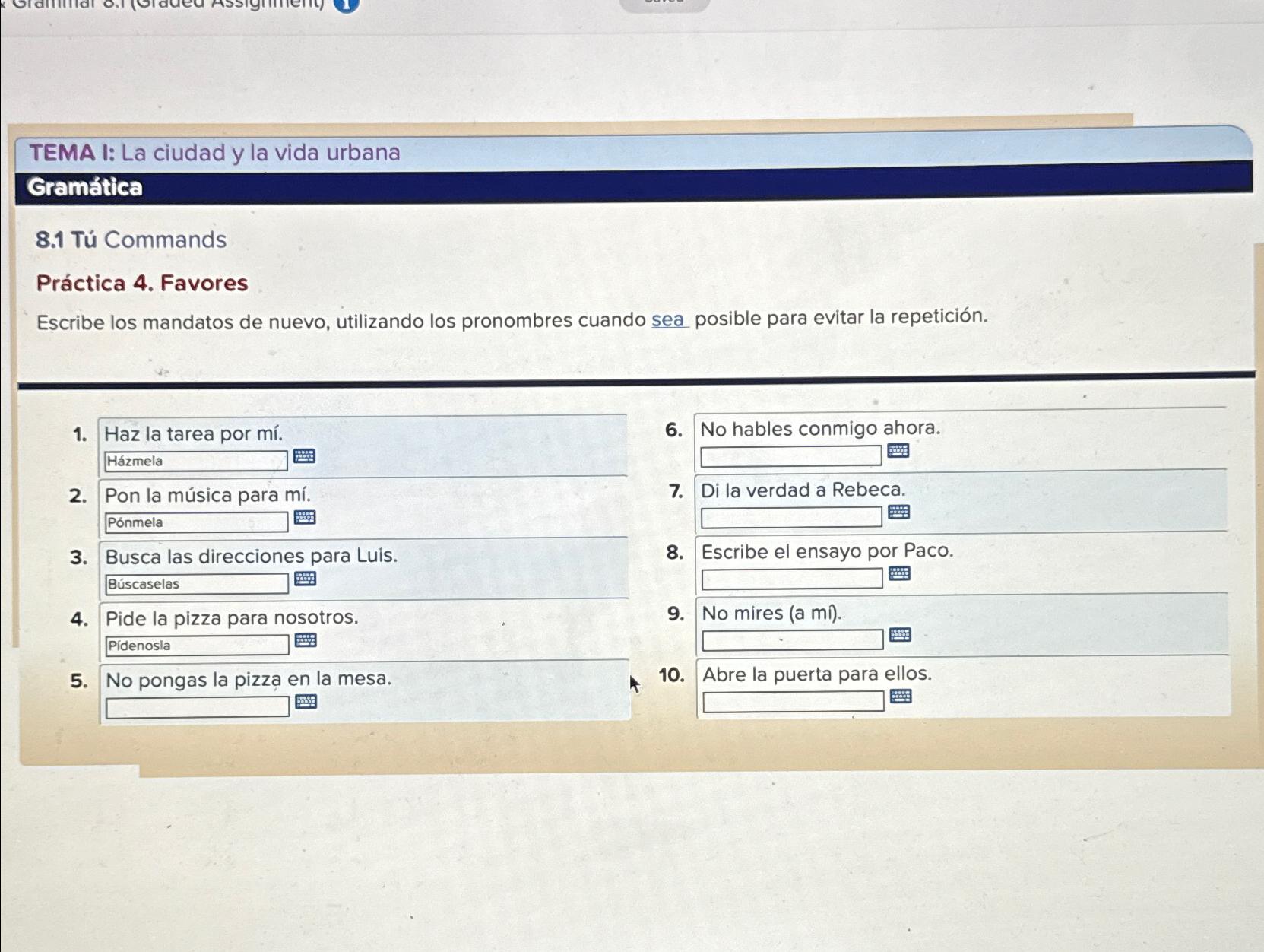 Solved TEMA I: La ciudad y la vida urbanaGramática8.1 ﻿Tú | Chegg.com