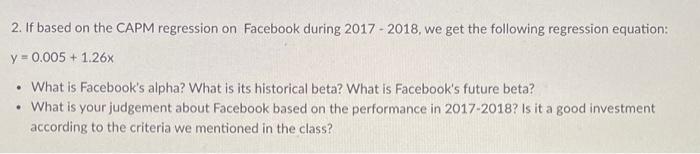 Solved 2. If based on the CAPM regression on Facebook during | Chegg.com