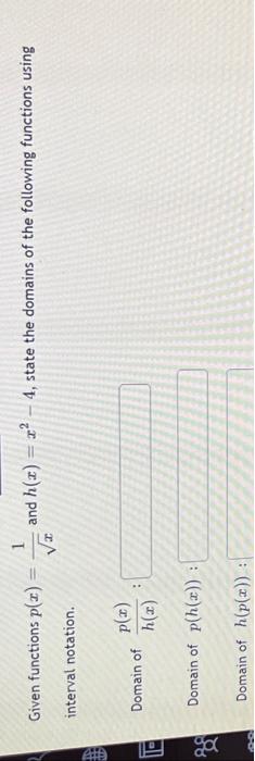 Solved Given functions p(x)=x1 and h(x)=x2−4, state the | Chegg.com