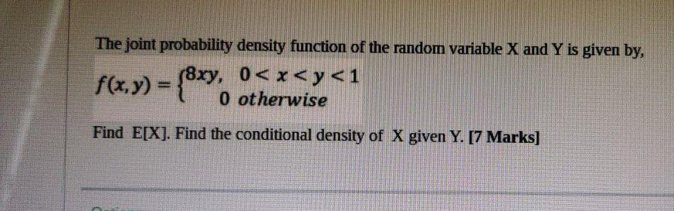 Solved f(x,y) = {8xy, The joint probability density function | Chegg.com