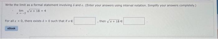 Solved Write the limit as a formal statement involving δ and | Chegg.com