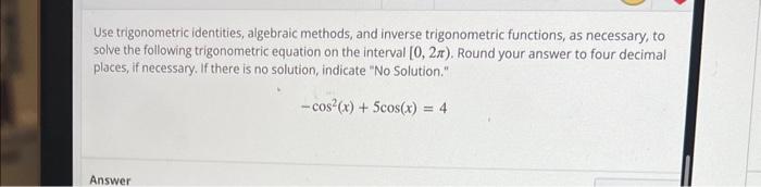 Solved Use trigonometric identities, algebraic methods, and | Chegg.com