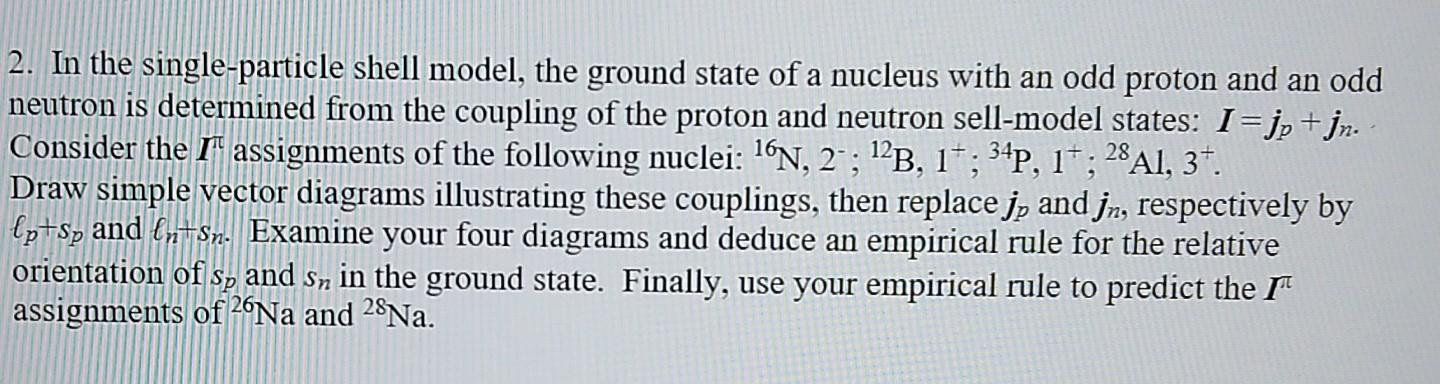 Solved 9 2. In the single-particle shell model, the ground | Chegg.com