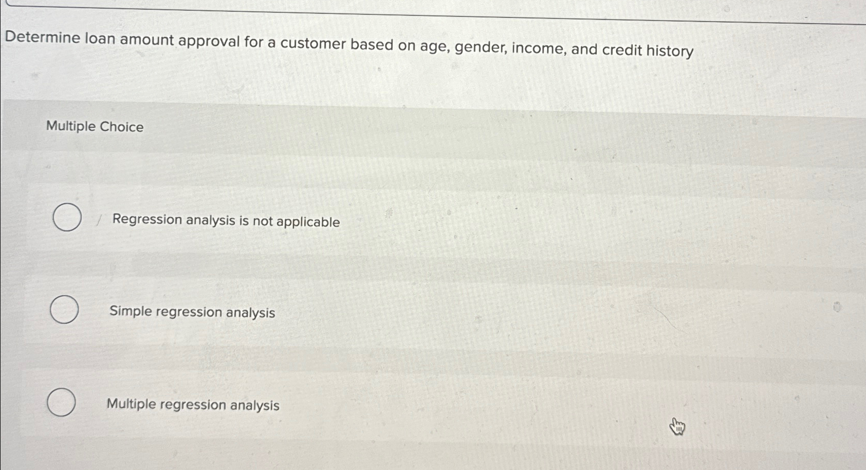 Solved Determine loan amount approval for a customer based | Chegg.com