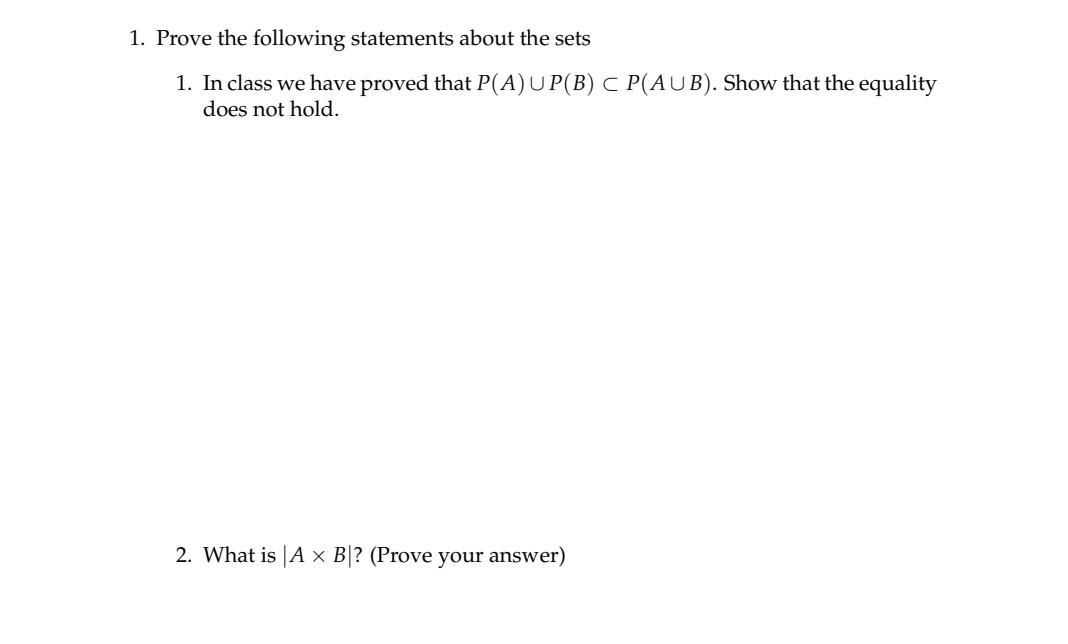 Solved 1. Prove the following statements about the sets 1. | Chegg.com