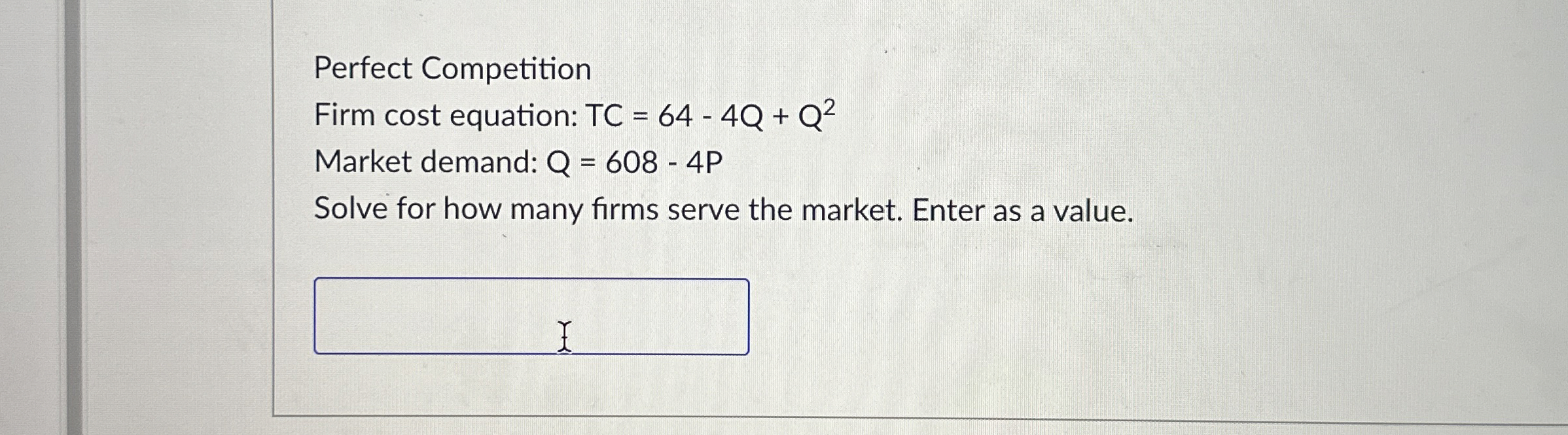 Solved Perfect CompetitionFirm cost equation: | Chegg.com