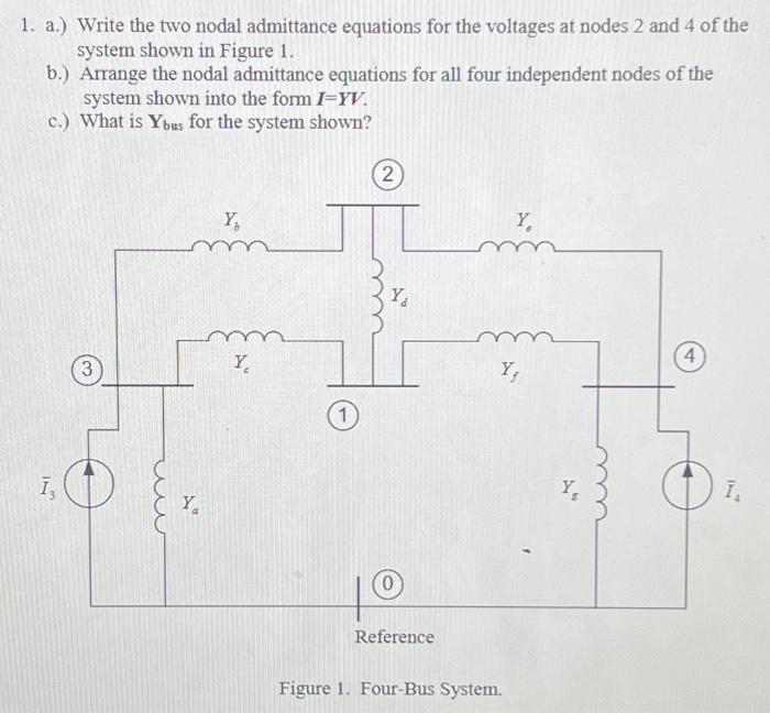 Solved 1. a.) Write the two nodal admittance equations for | Chegg.com