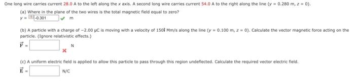 Solved One long wire carries current 28.0 A to the left | Chegg.com