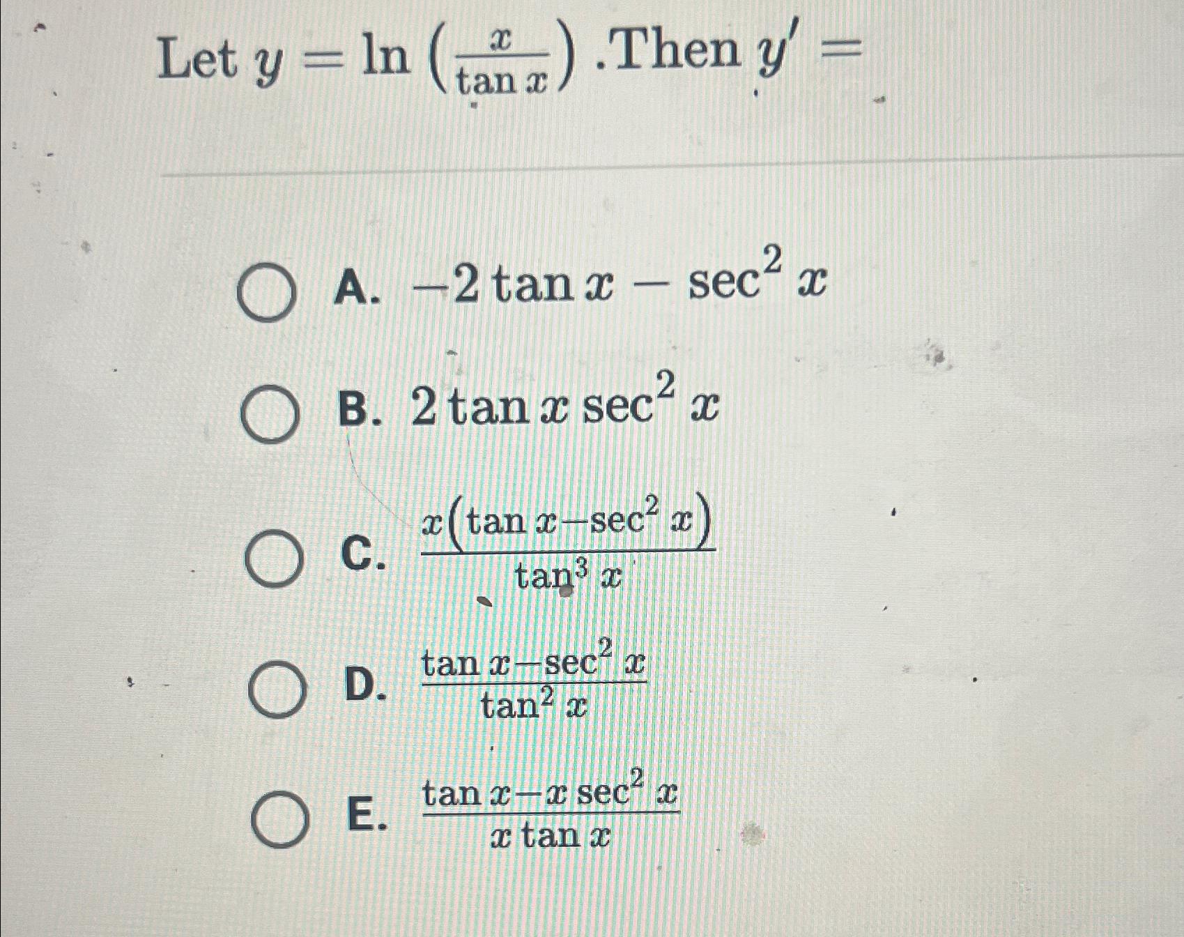 Solved Let y=ln(xtanx).Then | Chegg.com