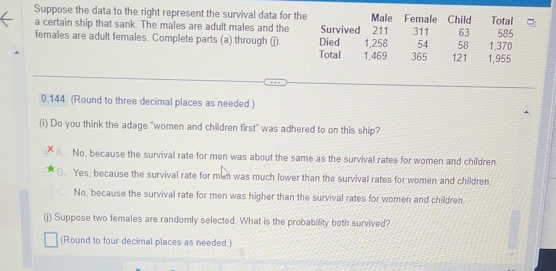 Solved Suppose the data to the right represent the survival | Chegg.com