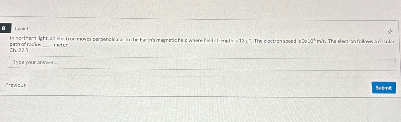 Solved 1 ﻿pointIn northern light, an electron moves | Chegg.com