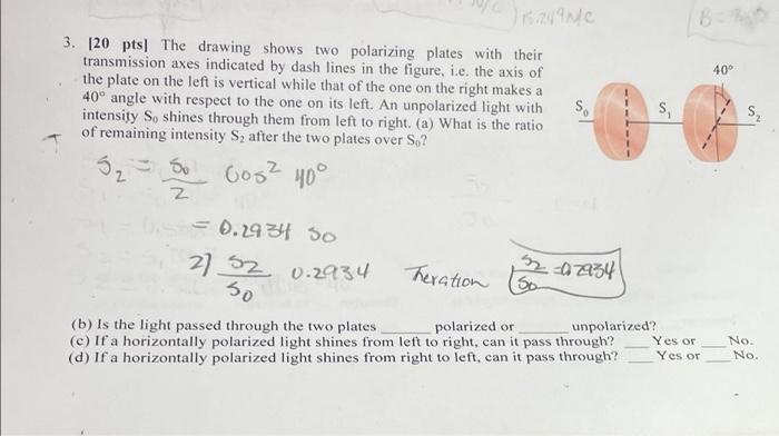 Solved 40° 1 3. [20 pts! The drawing shows two polarizing | Chegg.com Solved 40° 1 3. [20 pts! The drawing shows two polarizing | Chegg.com