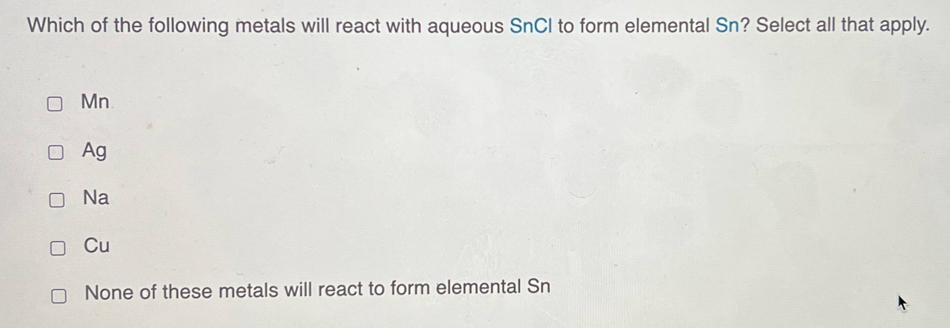 Which of the following metals will react with aqueous | Chegg.com