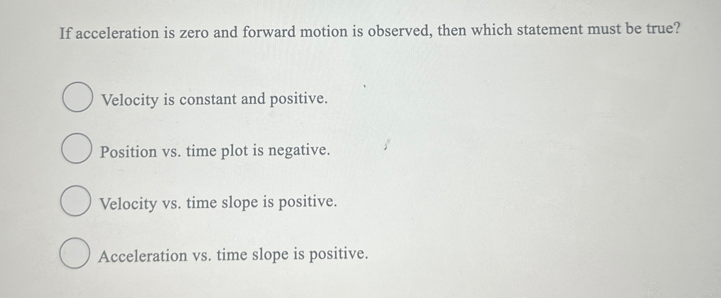 Solved If acceleration is zero and forward motion is | Chegg.com
