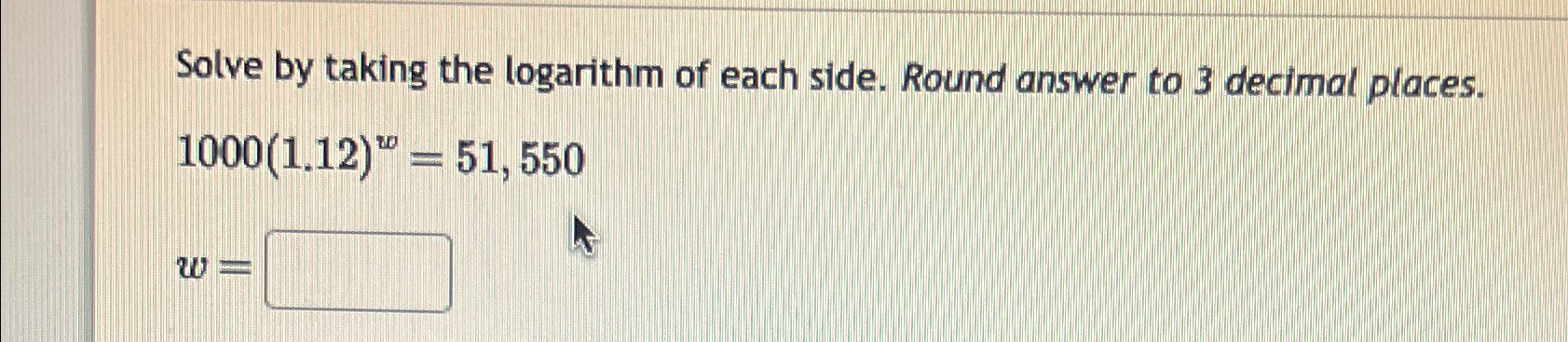 Solved Solve by taking the logarithm of each side. Round | Chegg.com