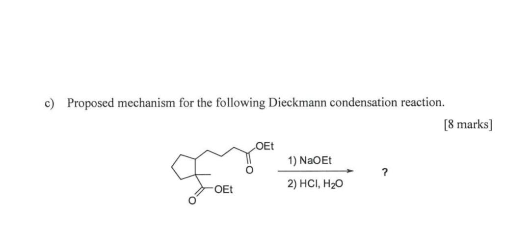 Solved c) Proposed mechanism for the following Dieckmann | Chegg.com
