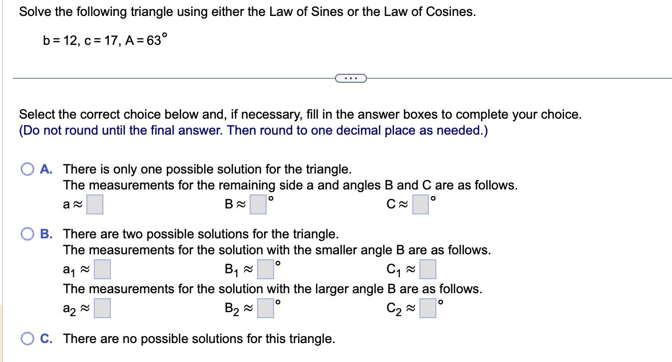 Solved Solve the following triangle using either the Law of | Chegg.com