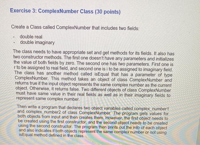 Solved Exercise 3: ComplexNumber Class (30 points) Create a | Chegg.com