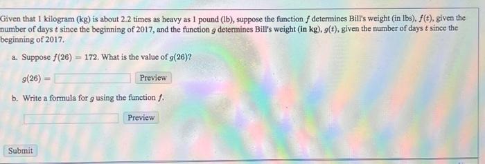 Solved Given that 1 kilogram (kg ) is about 2.2 times as | Chegg.com