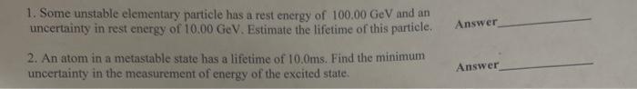 Solved 1. Some unstable elementary particle has a rest | Chegg.com