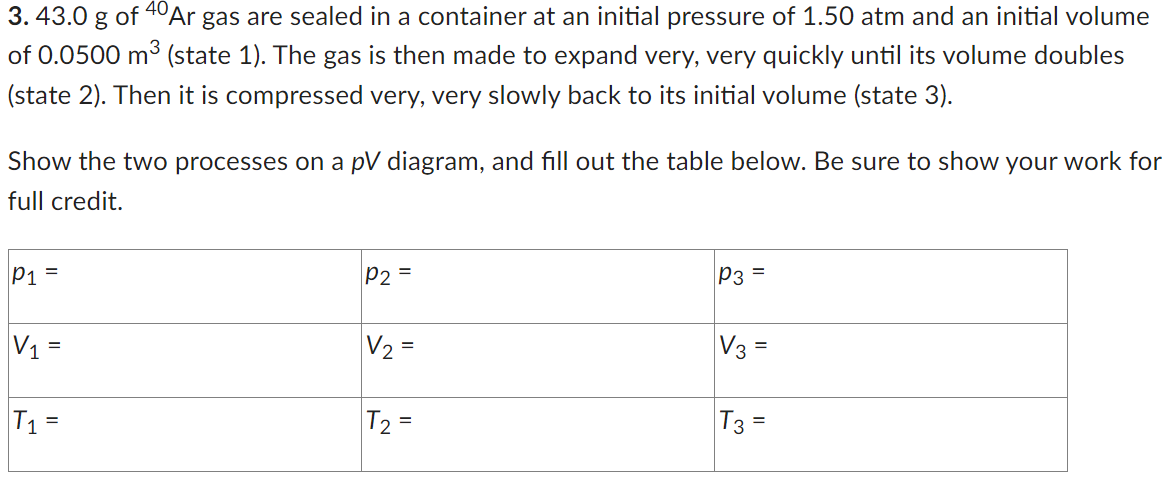 Solved 43.0 ﻿g of Argon gas are sealed in a container at an | Chegg.com