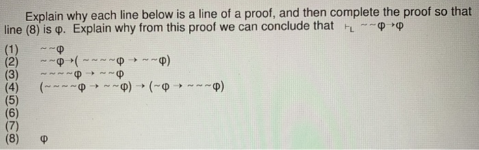 Solved Explain why each line below is a line of a proof, and | Chegg.com