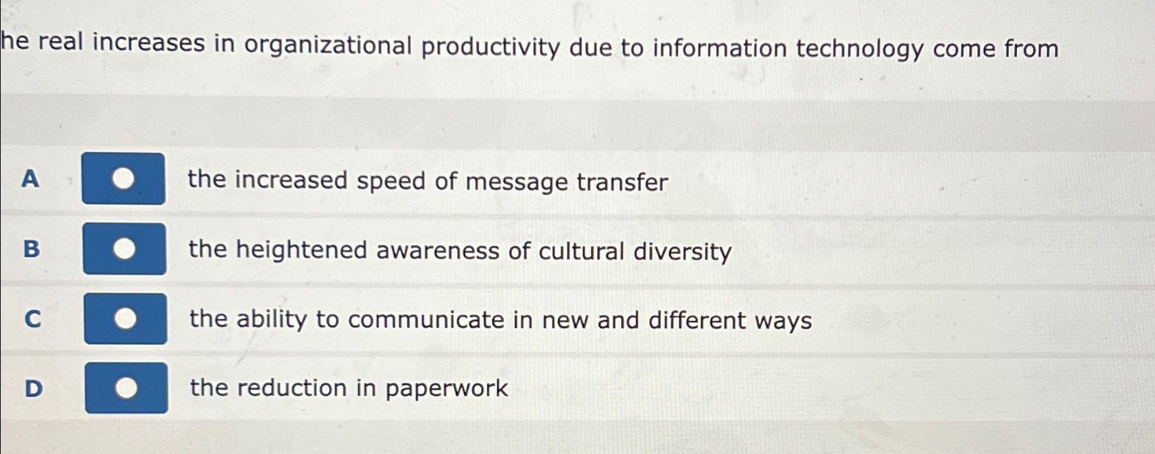 Solved he real increases in organizational productivity due | Chegg.com