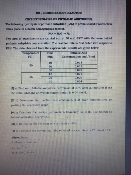 Solved R2-HOMOGENEOUS REACTOR (THE HYDROLYSIS OF PHTHALIC | Chegg.com