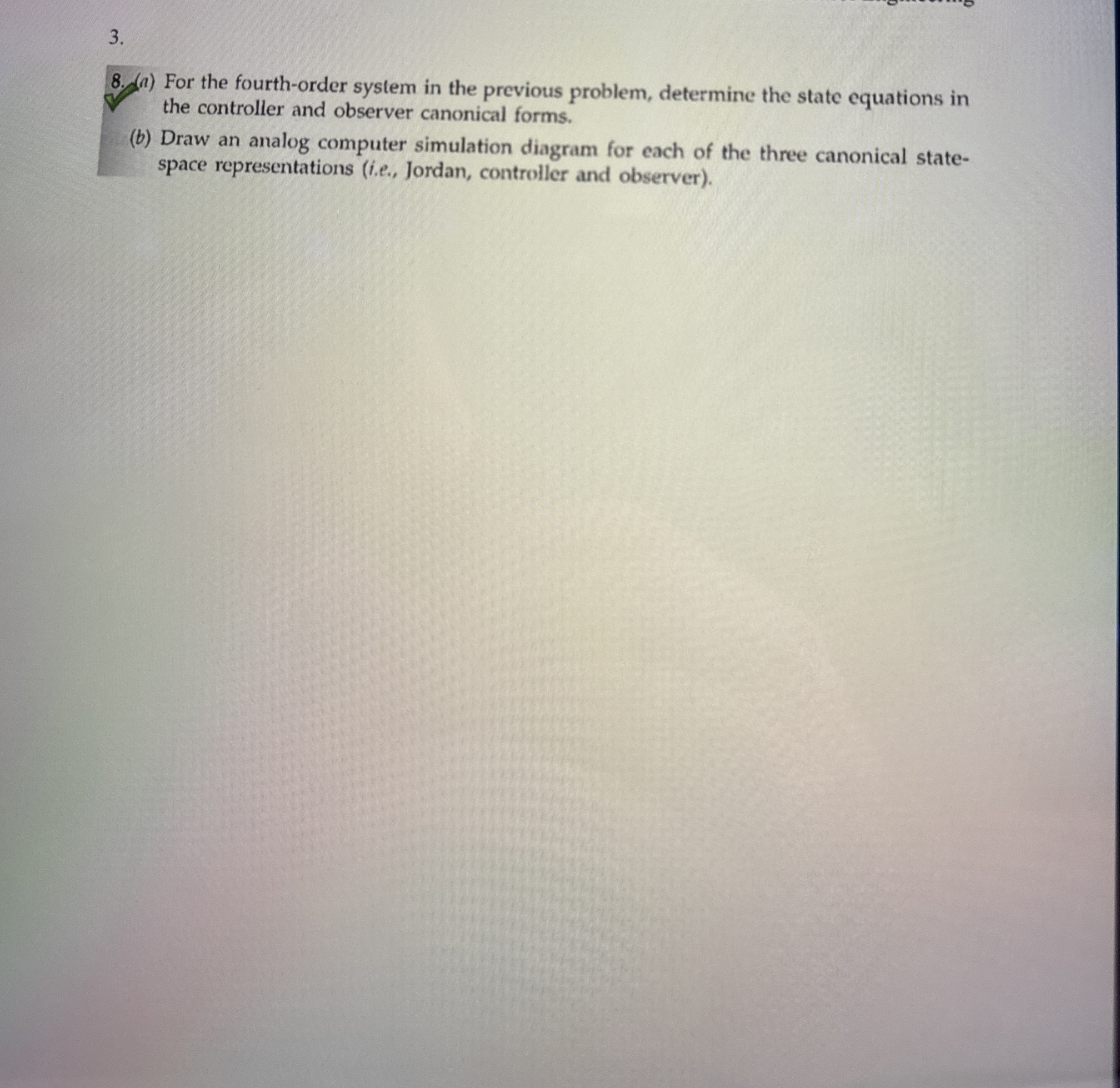 Solved (a) ﻿For the fourth-order system in the previous | Chegg.com