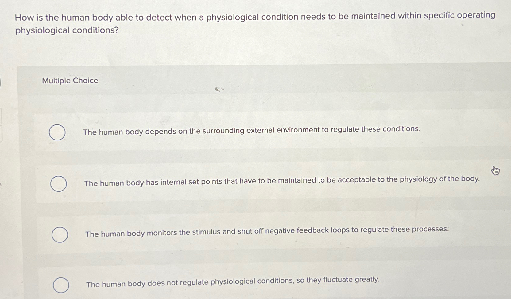Solved How is the human body able to detect when a | Chegg.com