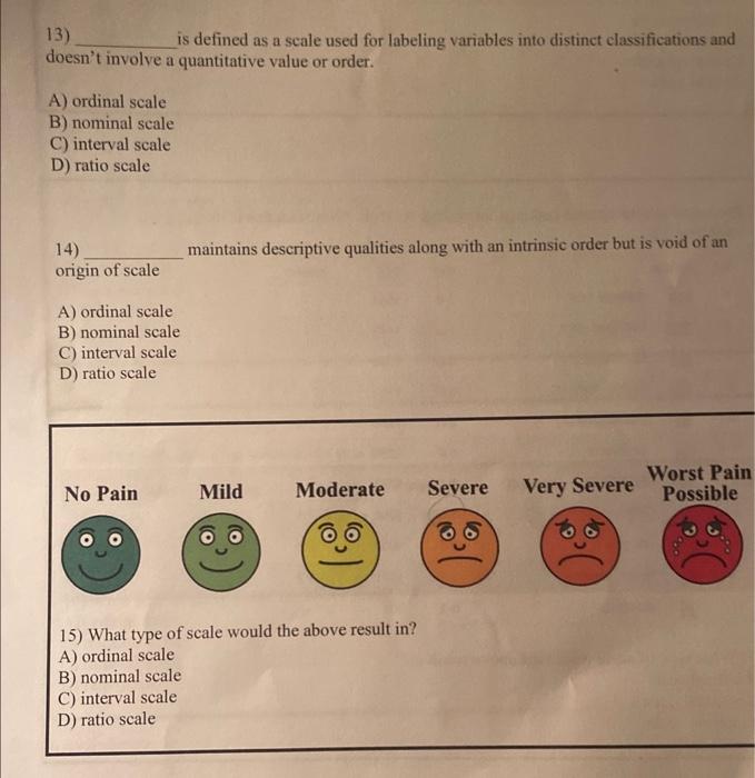 Solved 13) is defined as a scale used for labeling variables | Chegg.com