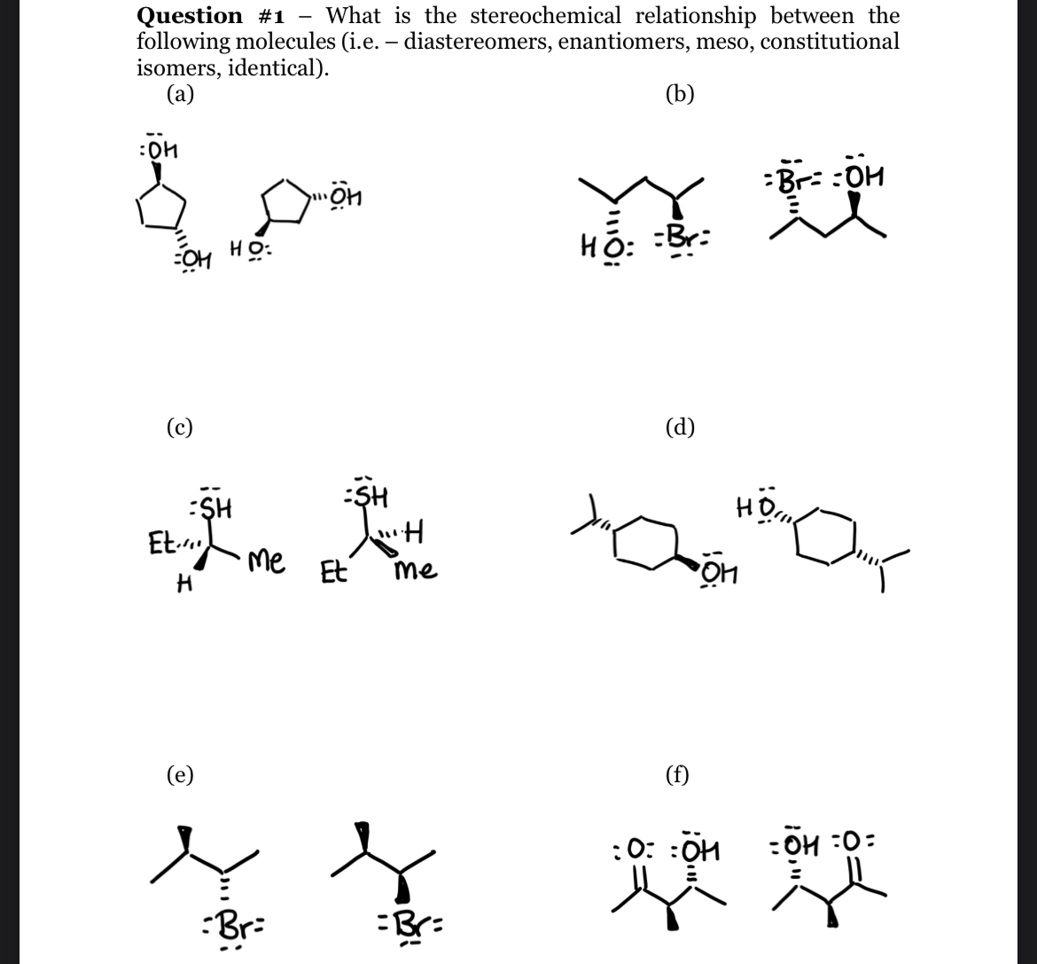 Solved by an EXPERT Question #1 - ﻿What is the stereochemical | Chegg.com