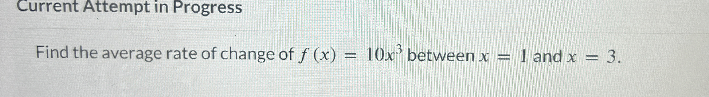 Solved Current Attempt in ProgressFind the average rate of | Chegg.com