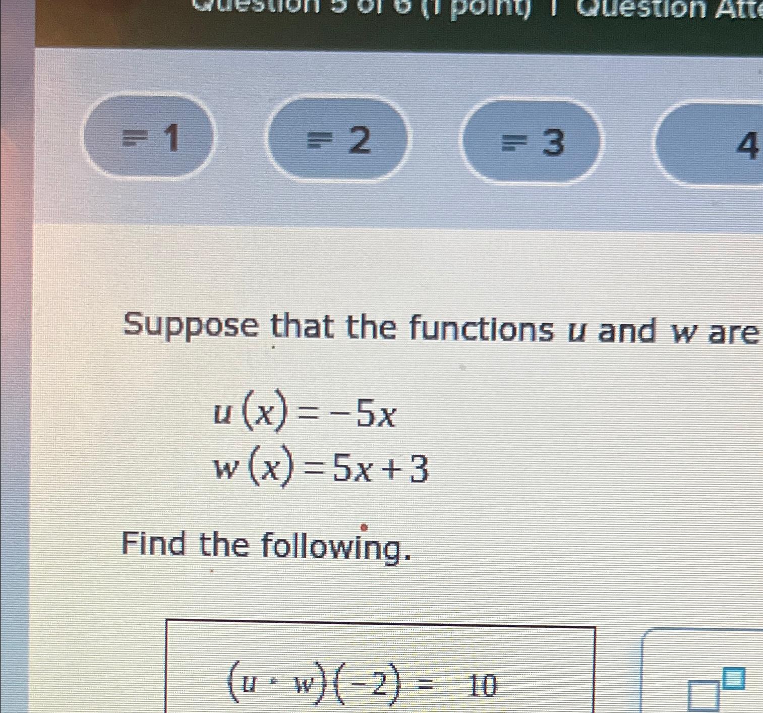 Solved =1=2=3Suppose that the functions u ﻿and w | Chegg.com