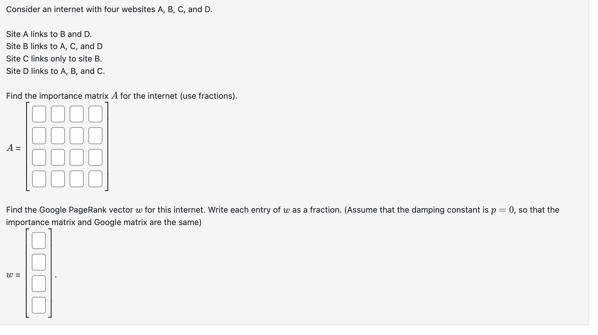 Solved Find the Google PageRank vector w ﻿for this internet. | Chegg.com